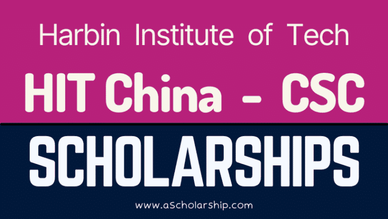 Harbin Institute of Technology (HIT) CSC Scholarships 2023-2024 by ...